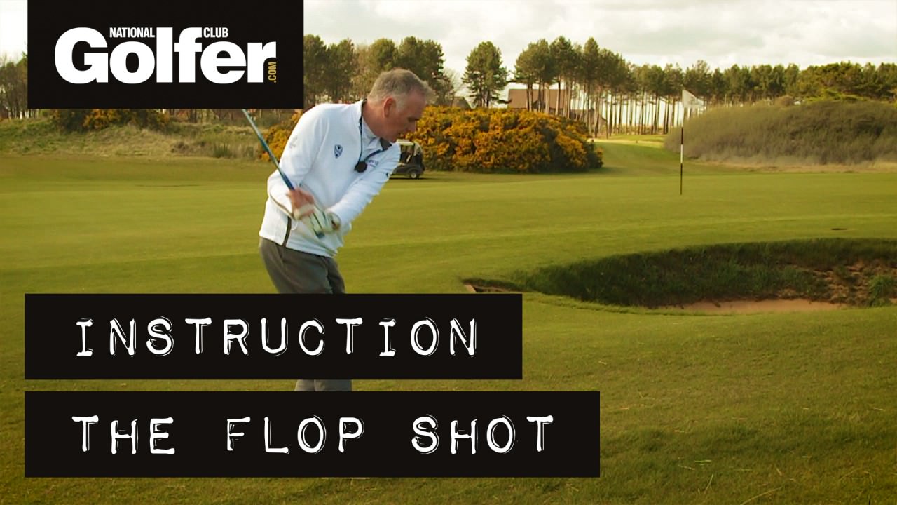 Gary Nicol: Flop Shot - National Club Golfer