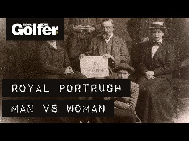 Royal Portrush: Man vs woman - National Club Golfer