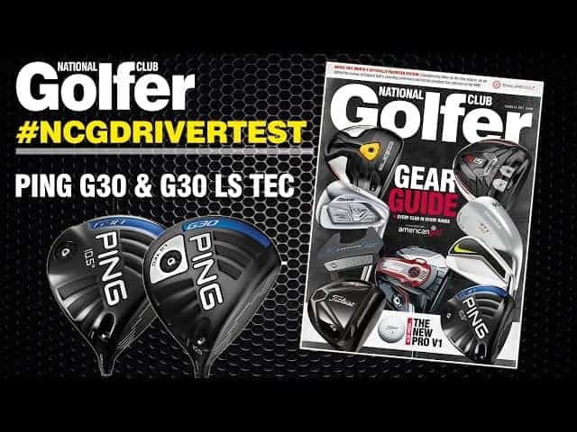 Ping G30 and G30 LS Tec Driver review - National Club Golfer