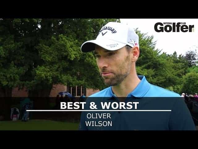Best and Worst: Oliver Wilson - National Club Golfer