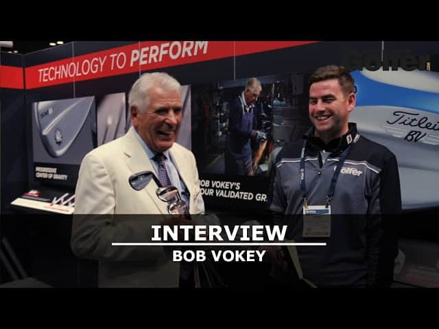 Bob Vokey Interview - PGA Show 2017 - National Club Golfer | National ...