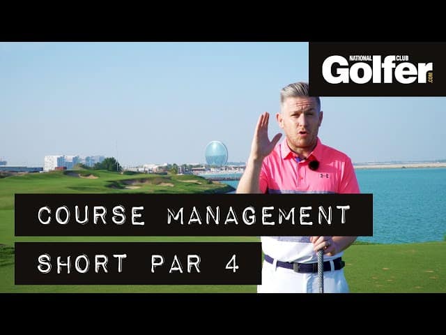 Course management tips: Playing a short par 4 - National Club Golfer
