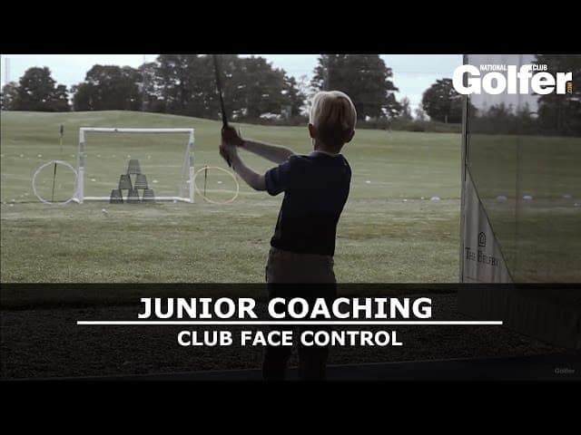 Junior Coaching: Club Face Control - National Club Golfer