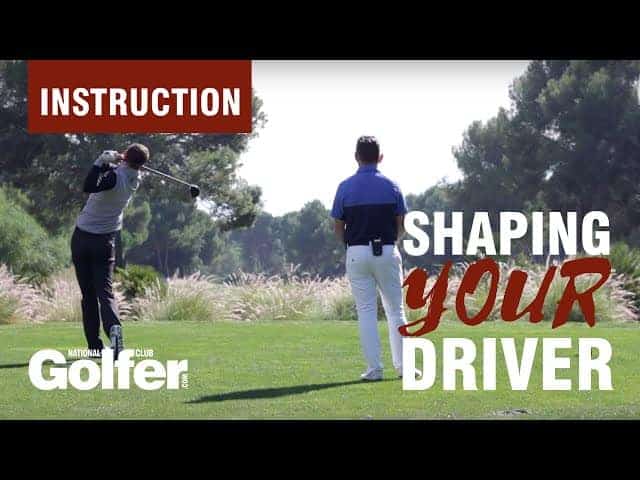 How to shape your driver: Dan Whittaker tips - National Club Golfer