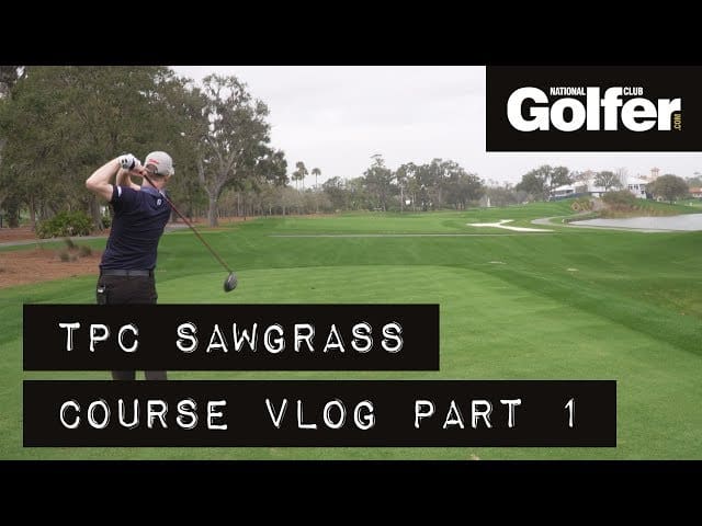 TPC Sawgrass Course Vlog: Part 1 - National Club Golfer