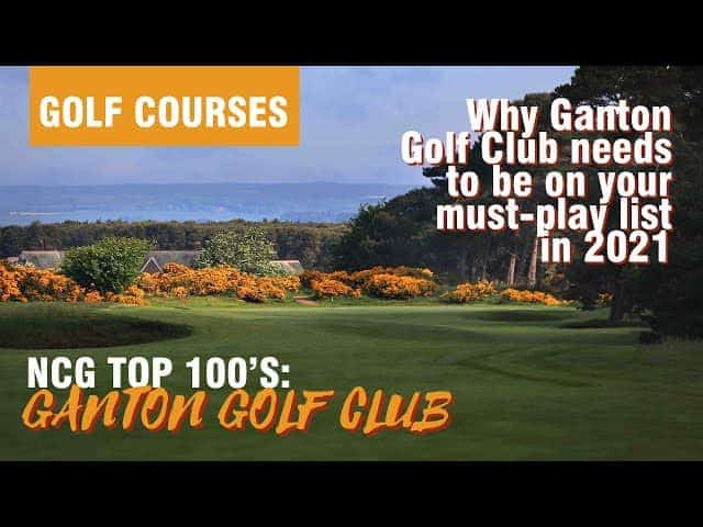 NCG Top 100s: Why Ganton Golf Club needs to be on your must-play list ...