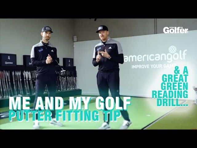 Are you using the correct putter? Me and My Golf reveal their No 1 ...