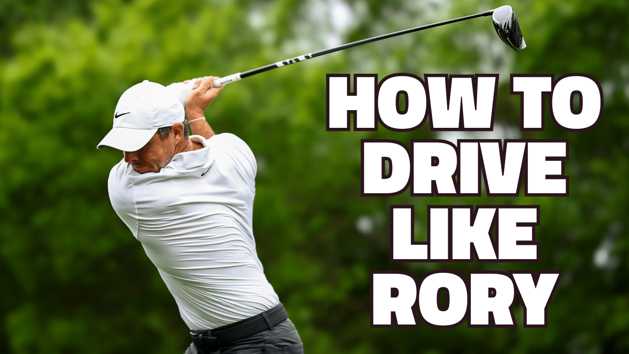How To Drive The Ball Like Rory - Rory McIlroy Golf Swing Analysis