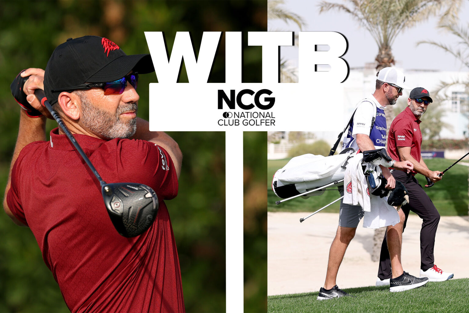 Sergio Garcia WITB 2026: A radical overhaul! | National Club Golfer